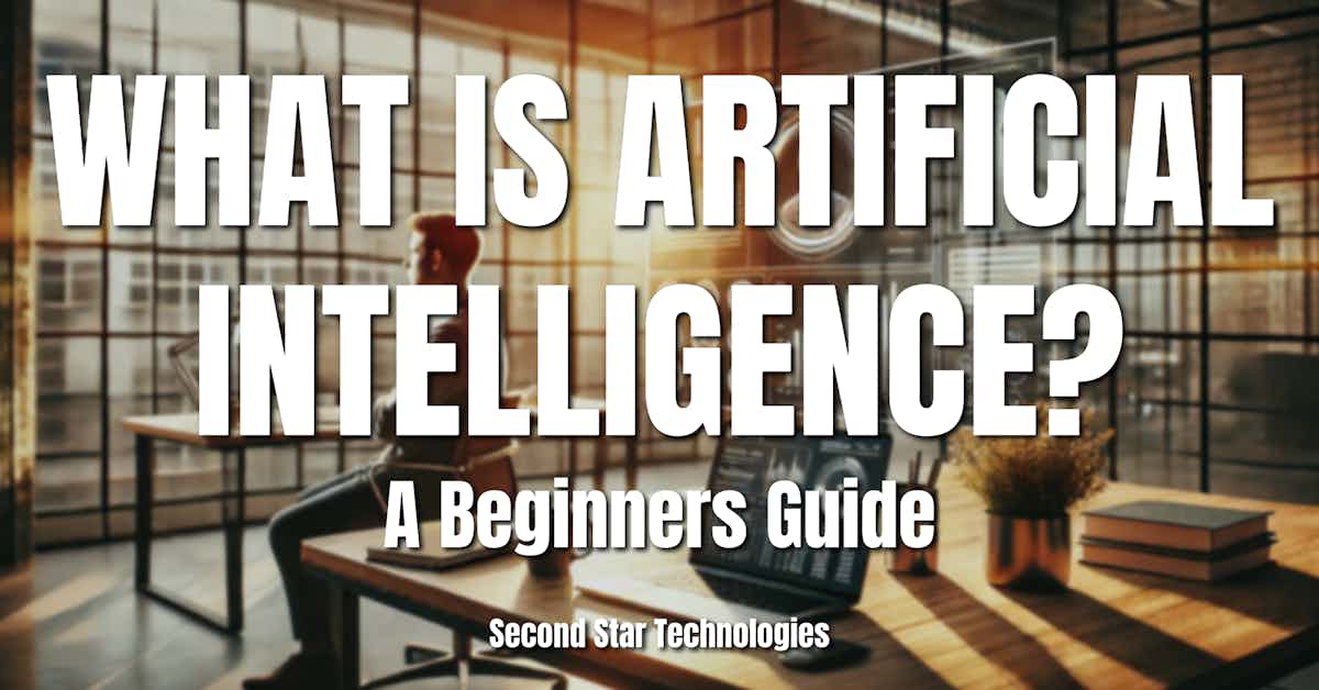 What Is Artificial Intelligence? A Beginner’s Guide